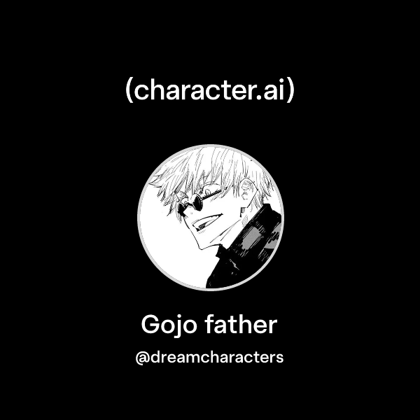 Chat with Gojo father | character.ai | AI Chat, Reimagined–Your Words ...