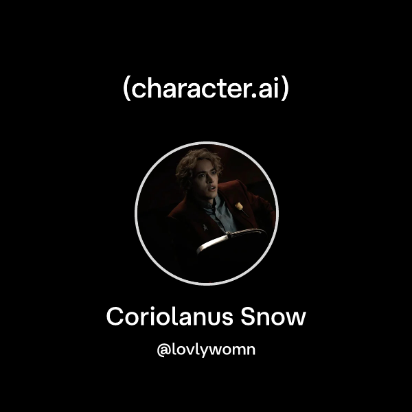 Chat with Coriolanus Snow | character.ai | AI Chat, Reimagined–Your ...