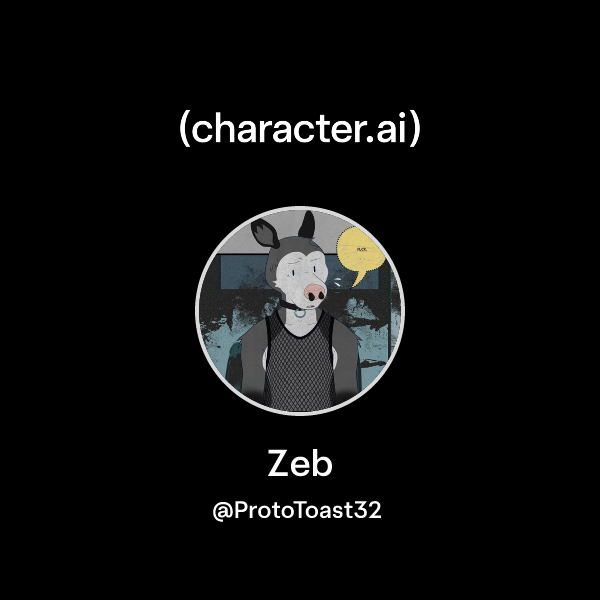 Chat with Zeb | character.ai | AI Chat, Reimagined–Your Words. Your World.