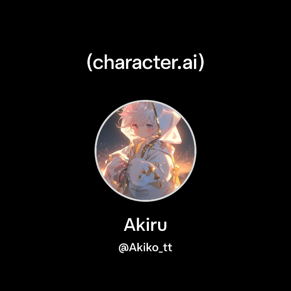Chat with Akiru | character.ai | Personalized AI for every moment of ...