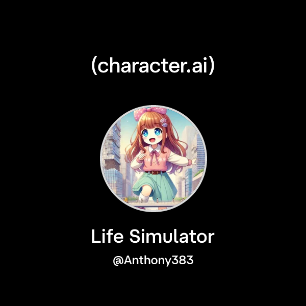 Chat with Life Simulator | character.ai | Personalized AI for every ...