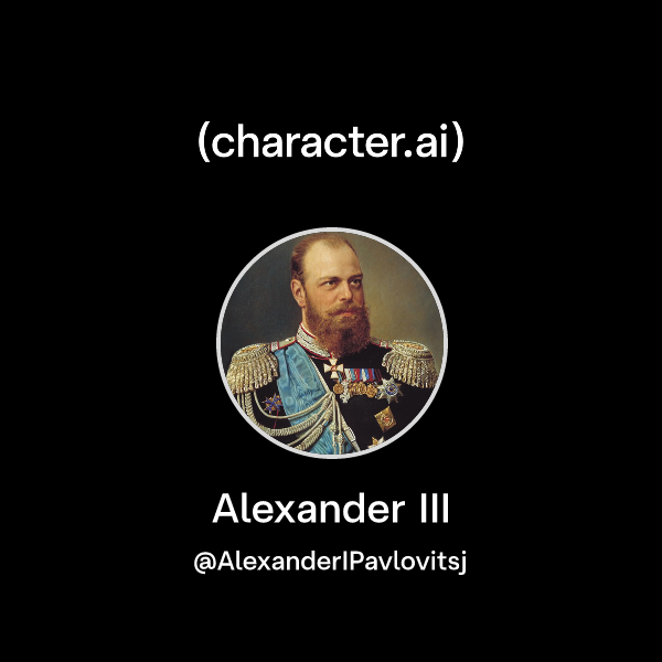 Chat with Alexander III | character.ai | AI Chat, Reimagined–Your Words ...