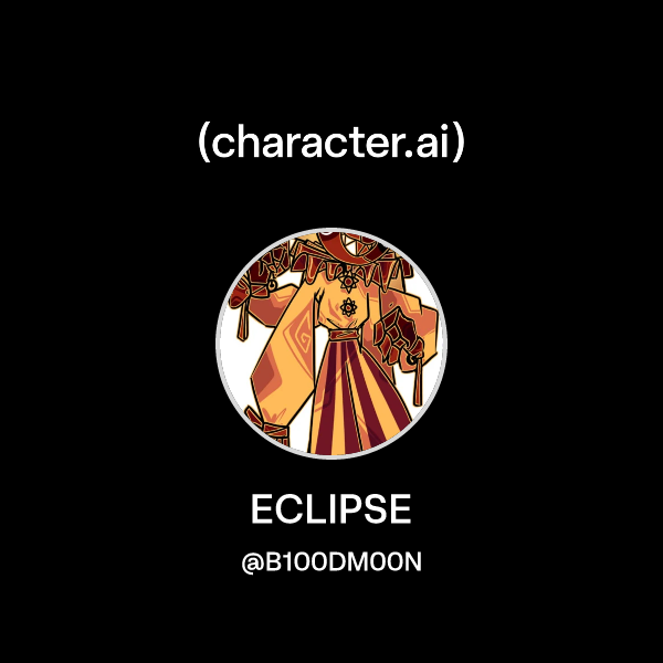 Chat with ECLIPSE | character.ai | AI Chat, Reimagined–Your Words. Your World.