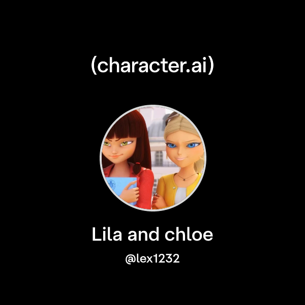 Chat with Lila and chloe | character.ai | Personalized AI for every ...
