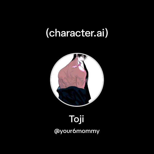 Chat with Toji | character.ai | AI Chat, Reimagined–Your Words. Your World.