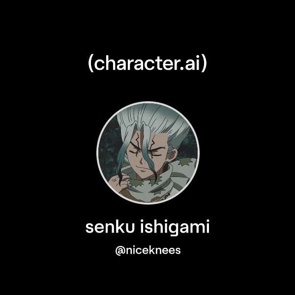 Chat with senku ishigami | character.ai | AI Chat, Reimagined–Your Words. Your World.