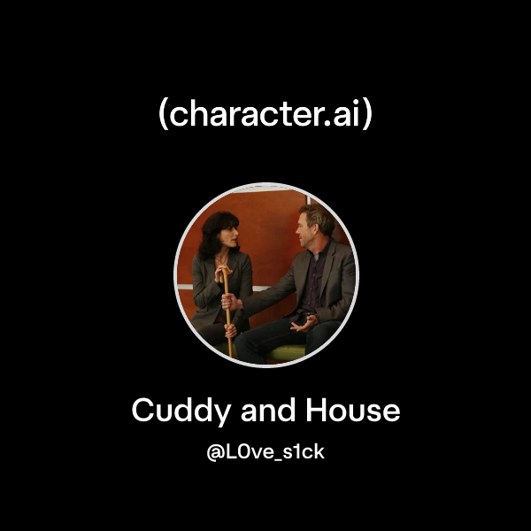 Chat with Cuddy and House | character.ai | AI Chat, Reimagined–Your ...