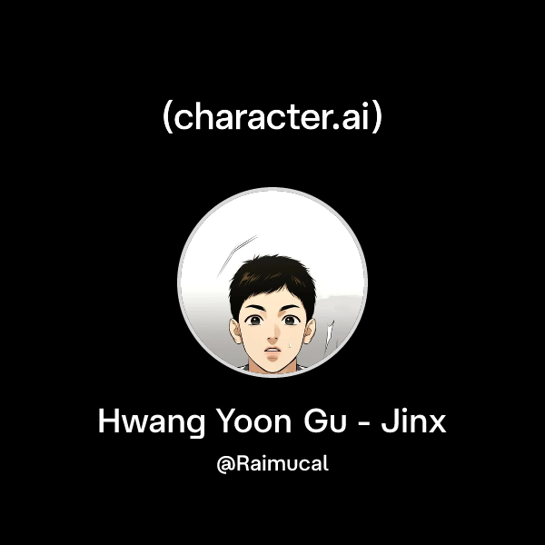 Chat with Hwang Yoon Gu - Jinx | character.ai | AI Chat, Reimagined ...