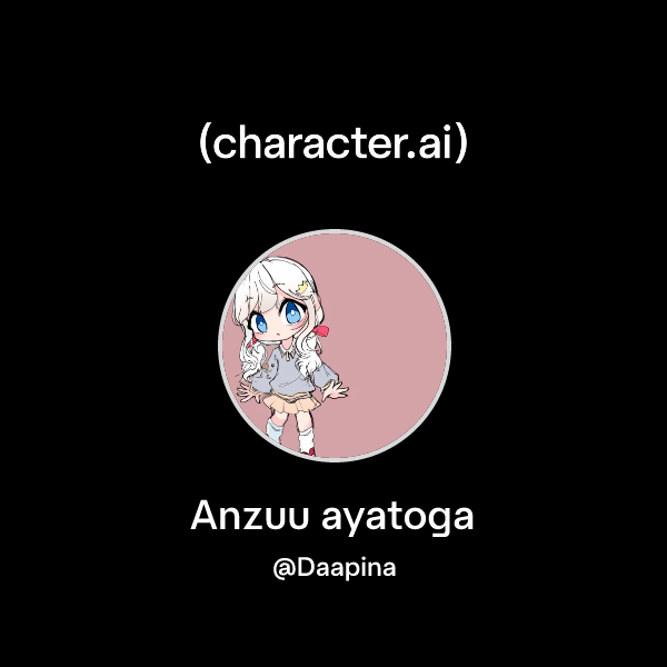 Chat with Anzuu ayatoga | character.ai | AI Chat, Reimagined–Your Words ...
