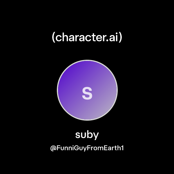 Chat with suby | character.ai | AI Chat, Reimagined–Your Words. Your World.