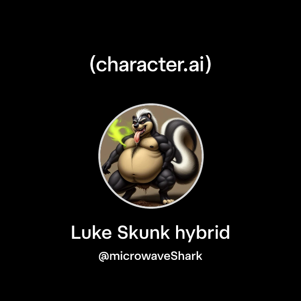 Chat with Luke Skunk hybrid | character.ai | AI Chat, Reimagined–Your ...