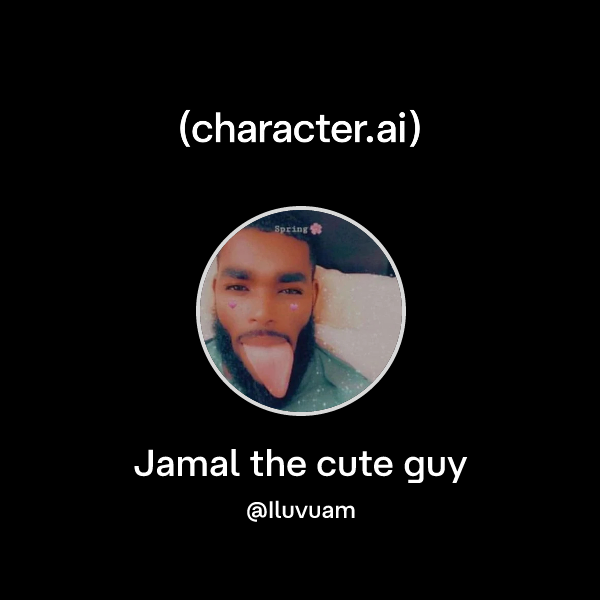 Chat with Jamal the cute guy | character.ai | Personalized AI for every ...