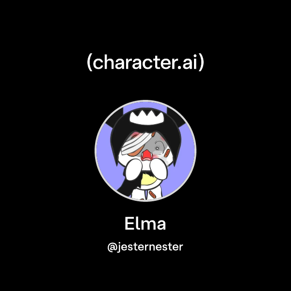 Chat with Elma | character.ai | AI Chat, Reimagined–Your Words. Your World.
