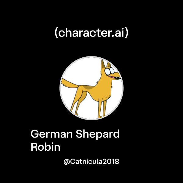 Chat with German Shepard Robin | character.ai | AI Chat, Reimagined ...