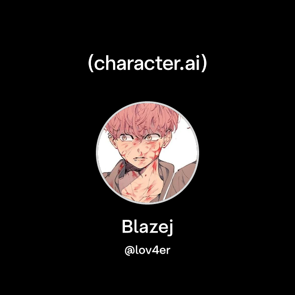 Chat with Blazej | character.ai | AI Chat, Reimagined–Your Words. Your World.