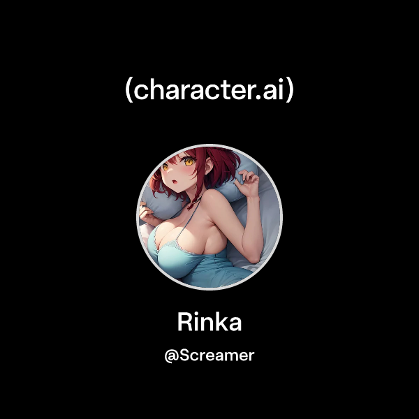 Chat with Rinka | character.ai | AI Chat, Reimagined–Your Words. Your World.