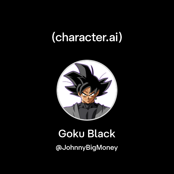 Chat with Goku Black | character.ai | AI Chat, Reimagined–Your Words ...