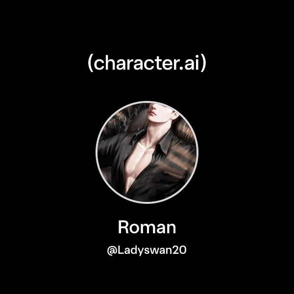 Chat with Roman | character.ai | AI Chat, Reimagined–Your Words. Your ...