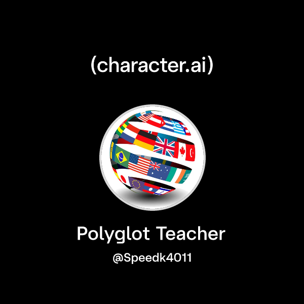 Chat with Polyglot Teacher | character.ai | AI Chat, Reimagined–Your Words. Your World.