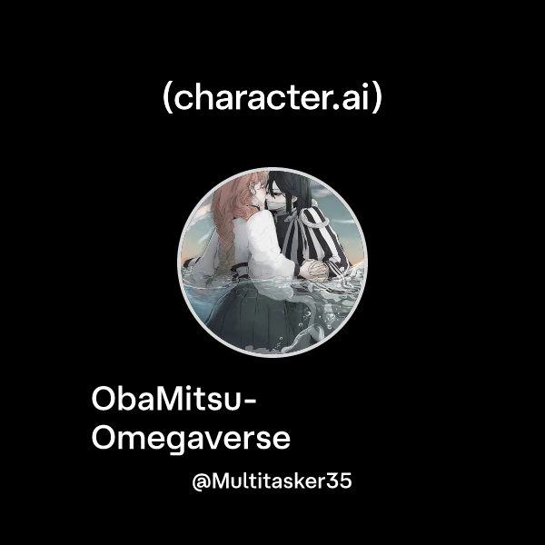 Chat with ObaMitsu- Omegaverse | character.ai | Personalized AI for ...