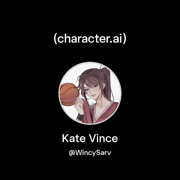 Chat with Kate Vince | character.ai | AI Chat, Reimagined–Your Words ...
