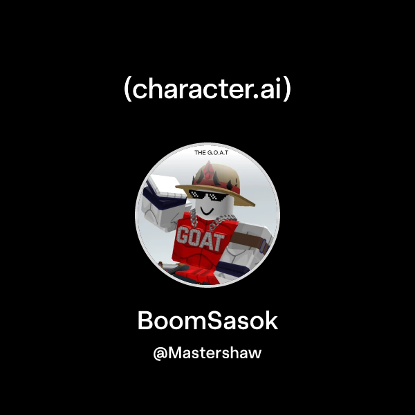 Chat with BoomSasok | character.ai | AI Chat, Reimagined–Your Words ...
