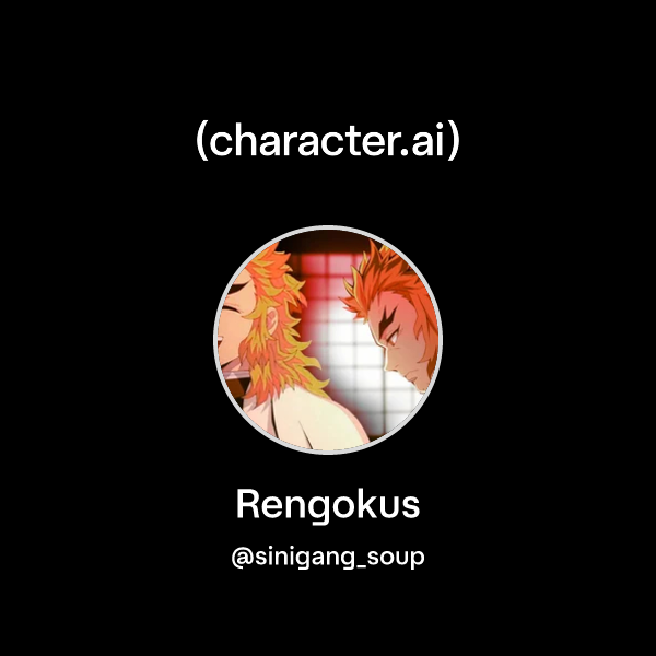 Chat with Rengokus | character.ai | AI Chat, Reimagined–Your Words ...