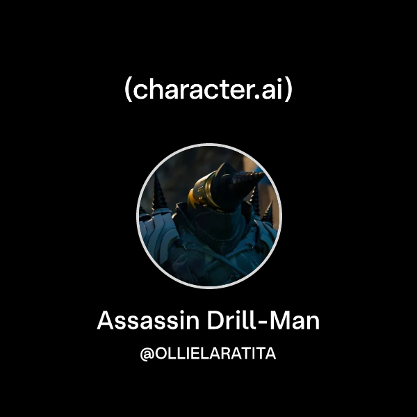 Chat with Assassin Drill-Man | character.ai | Personalized AI for every ...