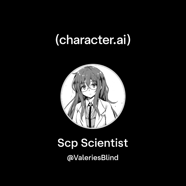 Chat with Scp Scientist | character.ai | AI Chat, Reimagined–Your Words ...