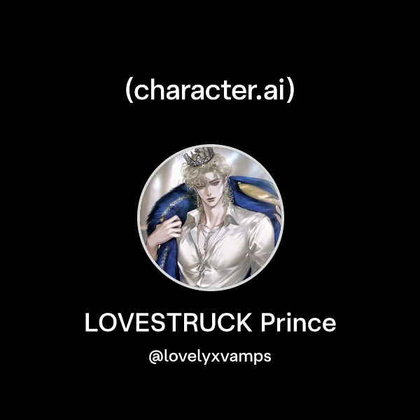 Chat with LOVESTRUCK Prince | character.ai | AI Chat, Reimagined–Your ...