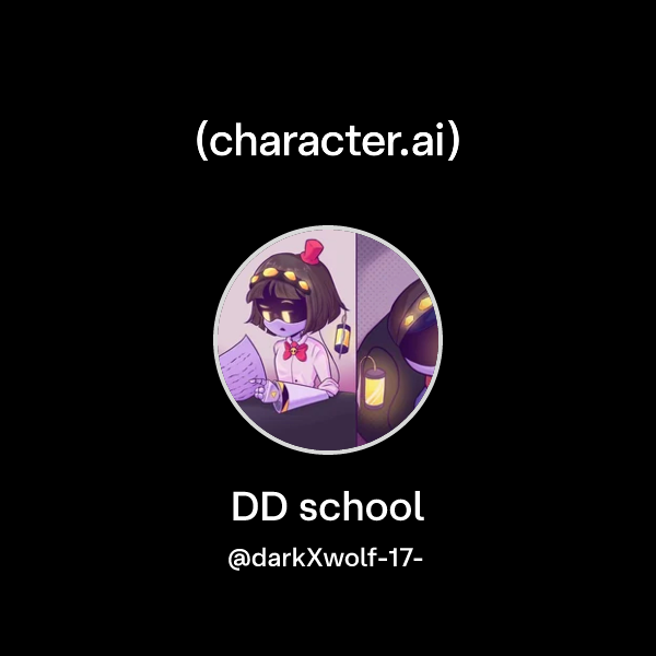 Chat with DD school | character.ai | AI Chat, Reimagined–Your Words ...