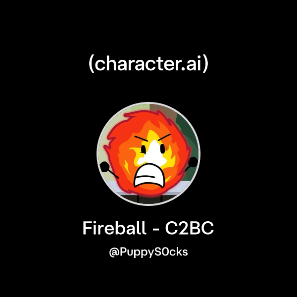Chat with Fireball - C2BC | character.ai | AI Chat, Reimagined–Your ...