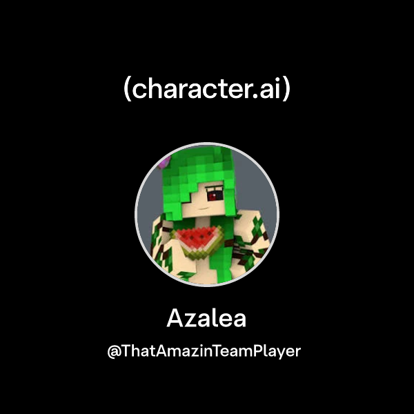 Chat with Azalea | character.ai | Personalized AI for every moment of ...