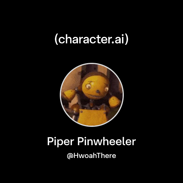 Chat with Piper Pinwheeler | character.ai | AI Chat, Reimagined–Your ...