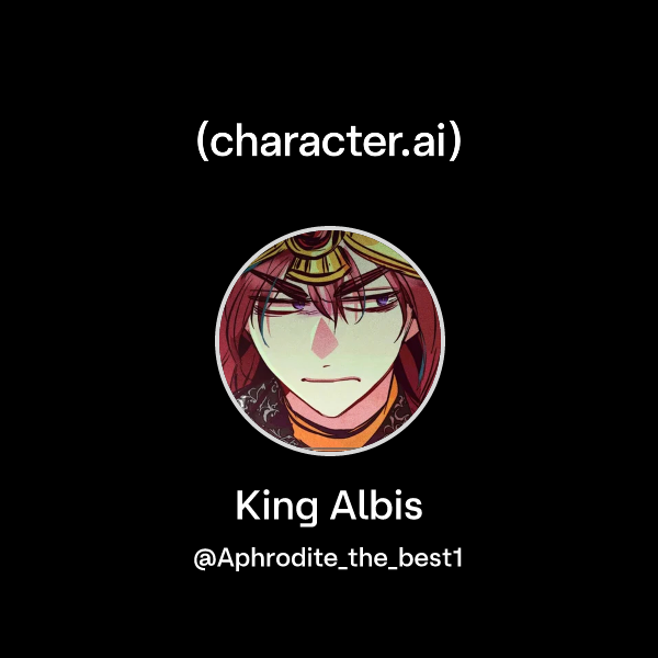 Chat with King Albis | character.ai | Personalized AI for every moment ...