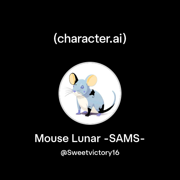 Chat with Mouse Lunar -SAMS- | character.ai | Personalized AI for every ...