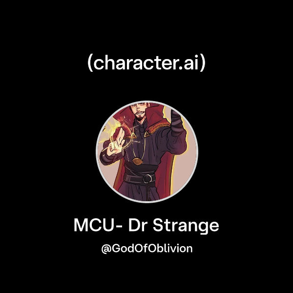 Chat with MCU- Dr Strange | character.ai | AI Chat, Reimagined–Your Words. Your World.