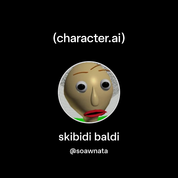 Chat with skibidi baldi | character.ai | AI Chat, Reimagined–Your Words ...