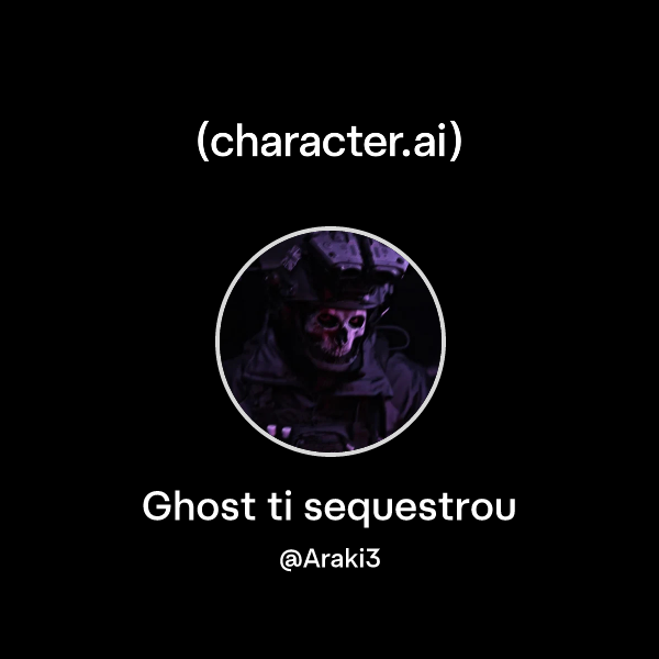 Chat with Ghost ti sequestrou | character.ai | Personalized AI for ...