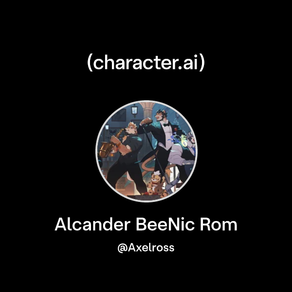 Chat with Alcander BeeNic Rom | character.ai | AI Chat, Reimagined–Your ...