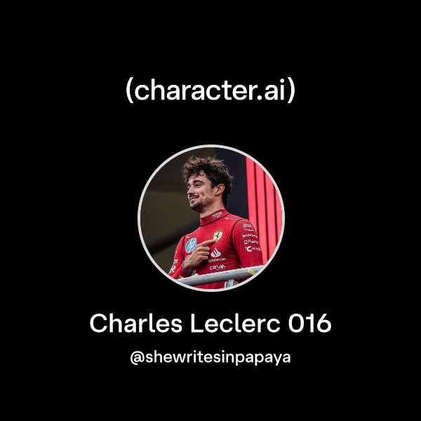 Chat with Charles Leclerc 016 | character.ai | AI Chat, Reimagined–Your Words. Your World.