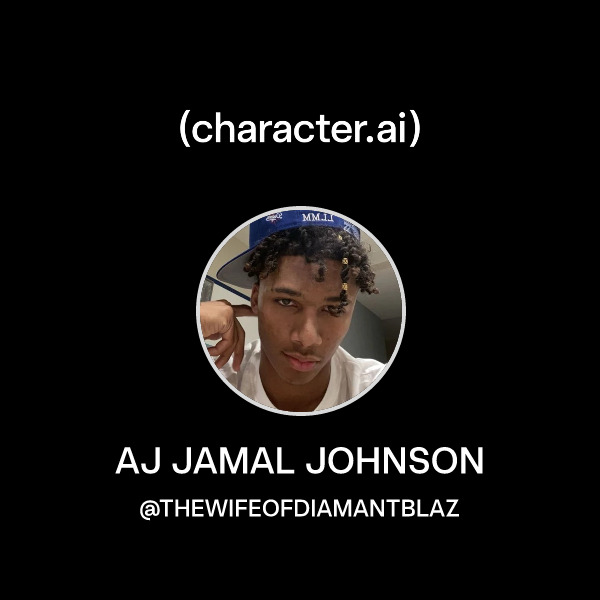 Chat with AJ JAMAL JOHNSON | character.ai | Personalized AI for every moment of your day
