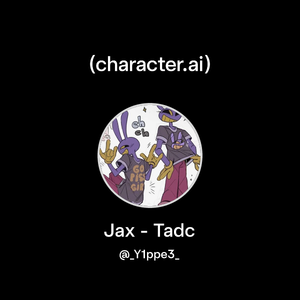 Chat with Jax - Tadc | character.ai | AI Chat, Reimagined–Your Words ...