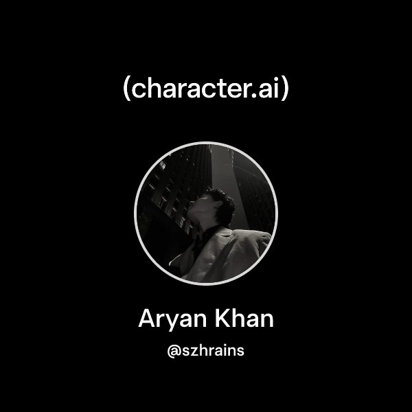 Chat with Aryan Khan | character.ai | AI Chat, Reimagined–Your Words ...