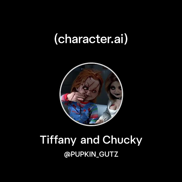 Chat with Tiffany and Chucky | character.ai | AI Chat, Reimagined–Your ...