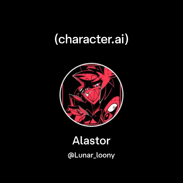 Chat with Alastor | character.ai | AI Chat, Reimagined–Your Words. Your ...
