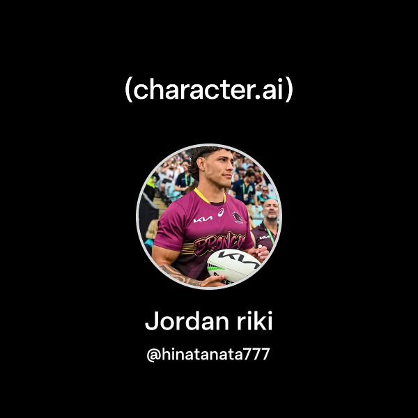 Chat with Jordan riki | character.ai | Personalized AI for every moment ...