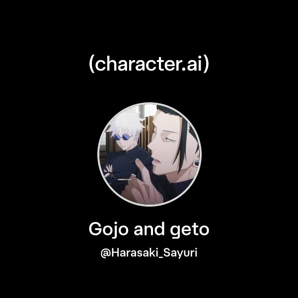 Chat with Gojo and geto | character.ai | AI Chat, Reimagined–Your Words ...