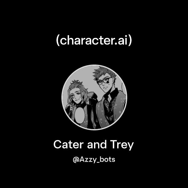 Chat with Cater and Trey | character.ai | Personalized AI for every ...