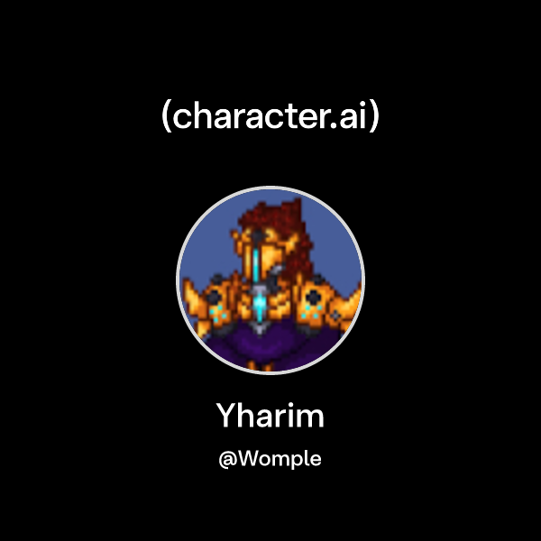 Chat with Yharim | character.ai | AI Chat, Reimagined–Your Words. Your ...